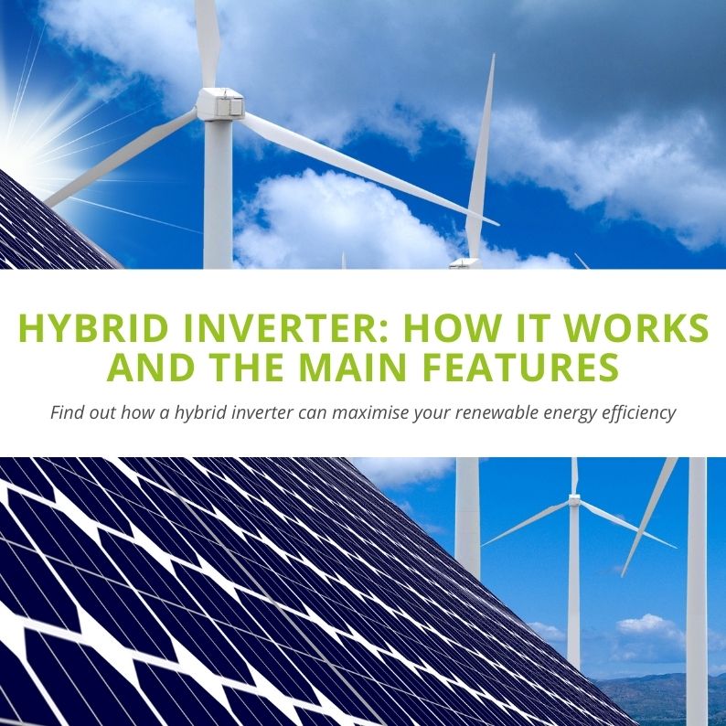Hybrid Inverter: How It Works and the Main Features - Ecodisti