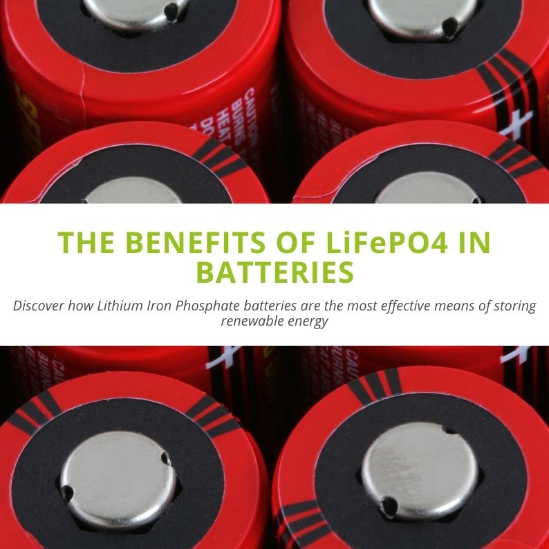 The Benefits of LiFePO4 in Batteries - Ecodisti